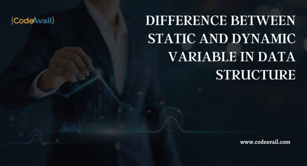 Static And Dynamic Variable In Data Structure Static And Dynamic Variable In Data Structure