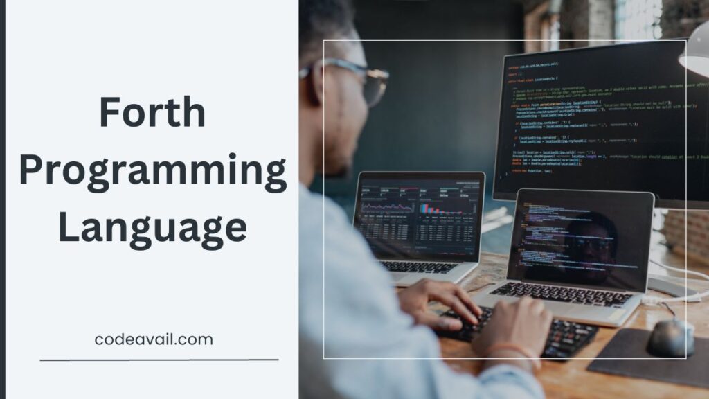 Learn Forth Programming Language Features and Applications