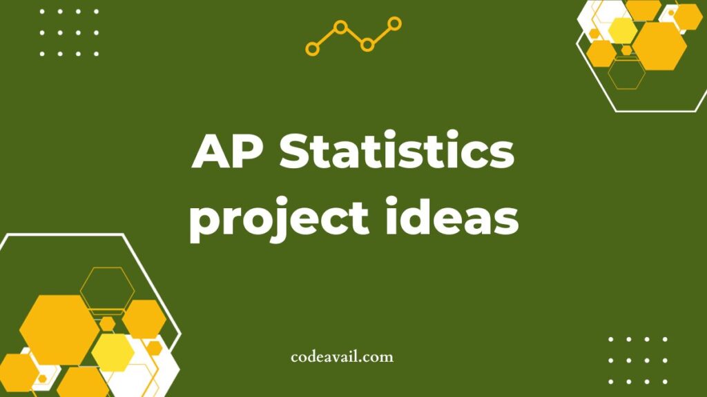 Top Interesting 100 AP Statistics Project Ideas Top Interesting 100 AP Statistics Project Ideas