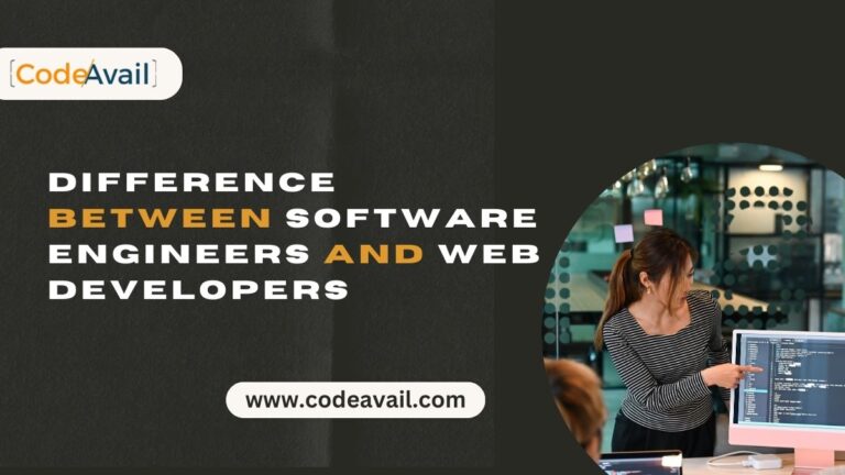 Difference Between Software Engineers and Web Developers.
