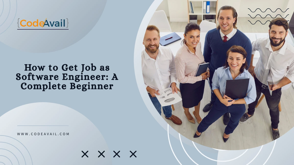 How to Get Job as Software Engineer: A Complete Beginner