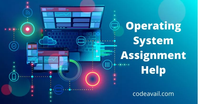 Legitimate Operating System Assignment Help From Experts Legitimate Operating System Assignment Help From Experts